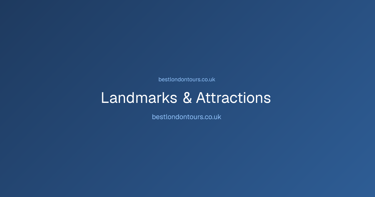 Best London Landmarks 2026 | Tickets & Booking Guide | Best London Tours